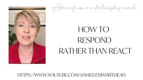 How To Respond Rather Than React