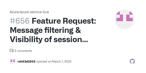 feature request message filtering and visibility of session state object