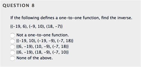 Solved If The Following Defines A One To One Function Find