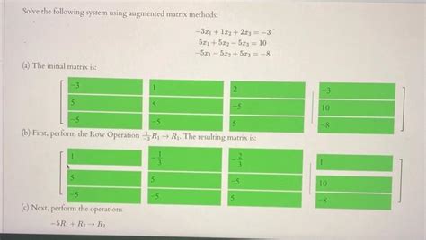 solved solve the following system using augmented matrix