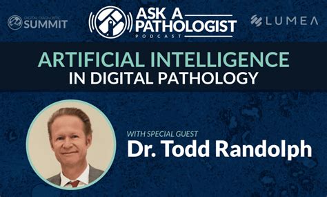 Artificial Intelligence In Digital Pathology Podcast