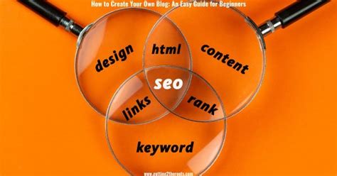 how to create your own blog 15 best tips