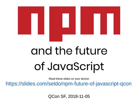 Npm And The Future Of Javascript