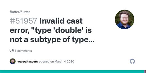 Invalid Cast Error Type Double Is Not A Subtype Of Type Int Unsure If Something Deeper