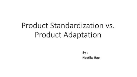 Product Standardization Vs Adaptation Pptx