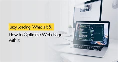 lazy loading what is it and how to optimize web page with it