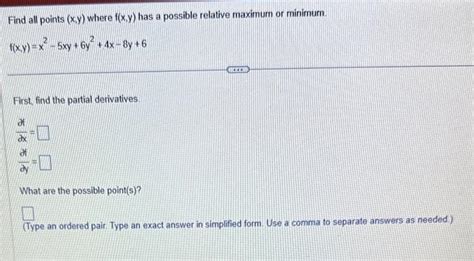 Solved Find All Points X Y Where F X Y Has A Possible Chegg