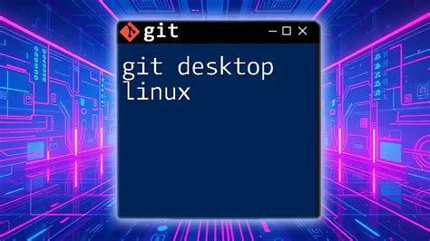 Setting Up Git On Linux A Quickstart Guide
