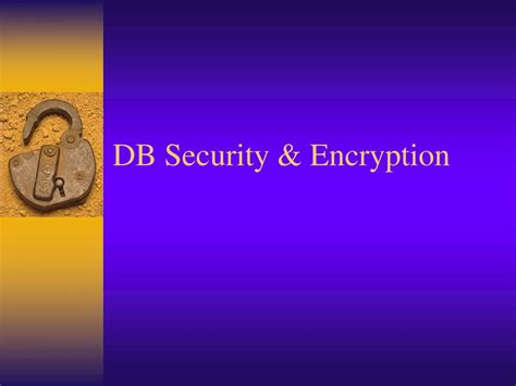 Ppt Db Security And Encryption Powerpoint Presentation Free Download Id 4556678