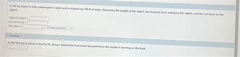 Solved A 160kg ﻿object Is Fully Submerged In Water And Is