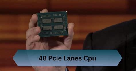Pcie Lanes Cpu Unmatched Connectivity And Performance