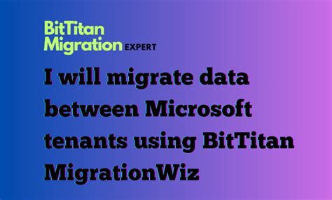 Microsoft 365 Tenant Migration Using Bittitan Migrationwiz By Cenexman