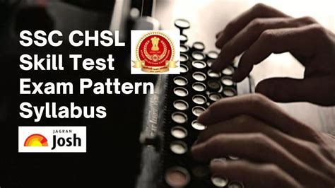Ssc Chsl Skill Test On 6th January 2023 Check Exam Pattern And Syllabus