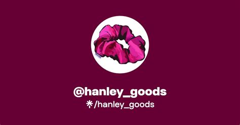 Hanley Goods Linktree