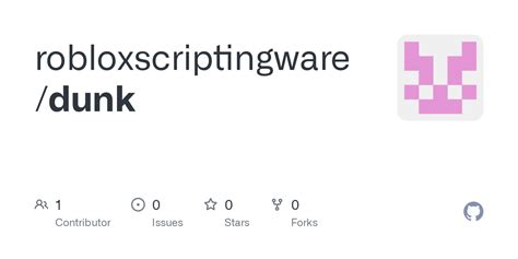 github robloxscriptingware dunk