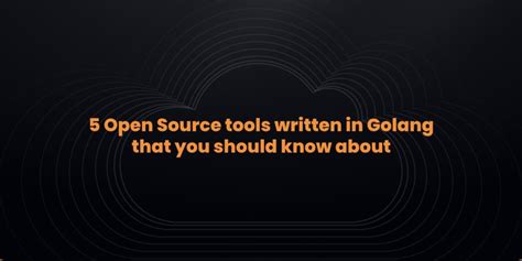5 Open Source Tools Written In Golang That You Should Know About Dev Community