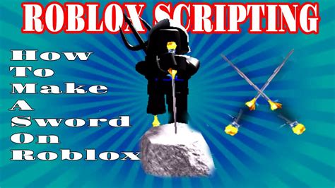 How To Make A Sword On Roblox Roblox Scripting Youtube