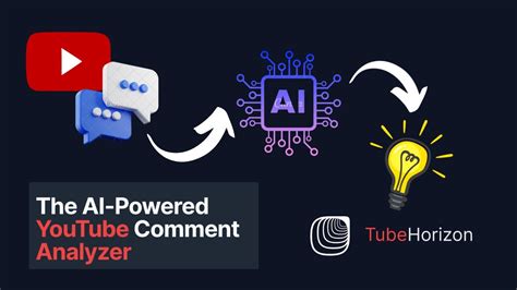 Tubehorizonai The Ai Powered Youtube Comment Analyzer Youtube