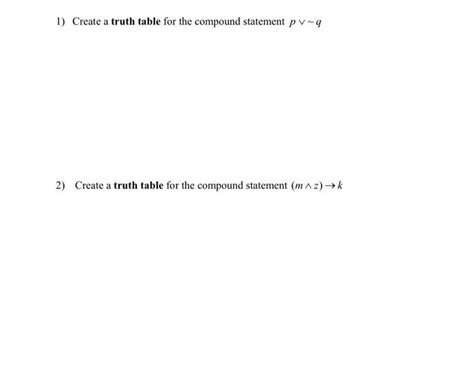 1 Create A Truth Table For The Compound Statement