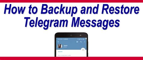 How To Backup And Restore Telegram Messages