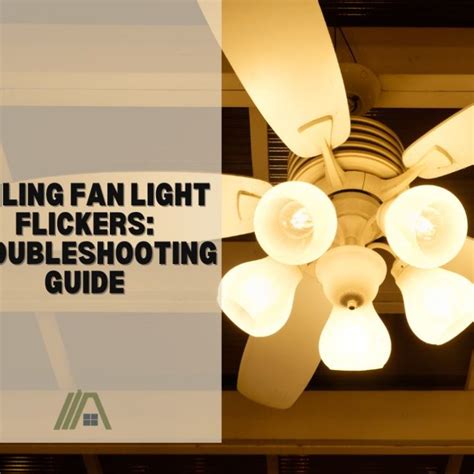 How To Fix A Flickering Ceiling Fan Light Homeminimalisite