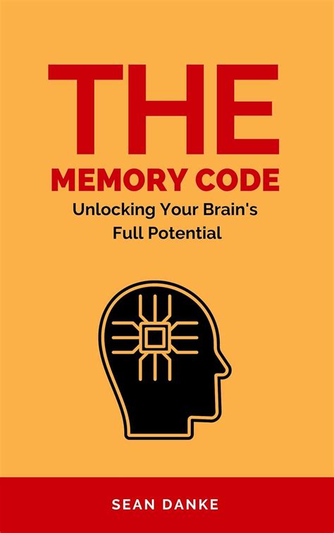 The Memory Code Unlocking Your Brains Full Potential Kindle Edition