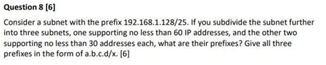 Solved Question 8 [6] Consider A Subnet With The Prefix