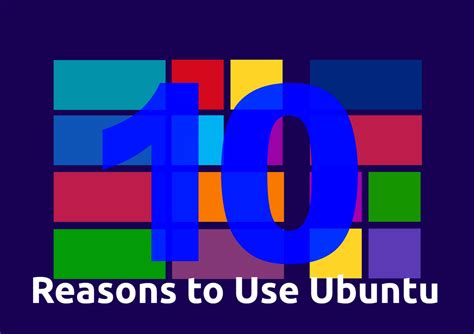 10 Reasons Why You Should Use Ubuntu Linux HubPages
