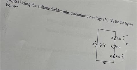 Solved Below Using The Voltage Divider Rule Determine The Chegg