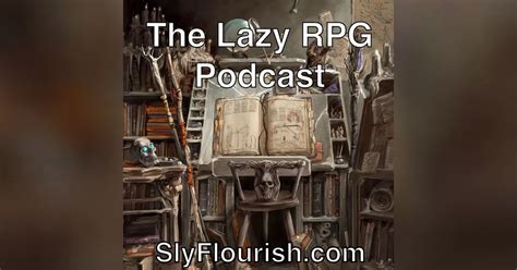 Challenge Rating Deep Dive Lazy Rpg Talk Show The Lazy Rpg Podcast Dandd And Rpg News And Gm