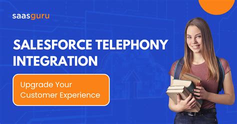 Salesforce Telephony Integration Upgrade Your Customer Experience