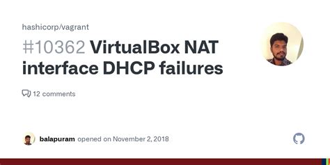 VirtualBox NAT Interface DHCP Failures Issue Hashicorp Vagrant GitHub