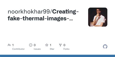 Github Noorkhokhar99creating Fake Thermal Images Using Python