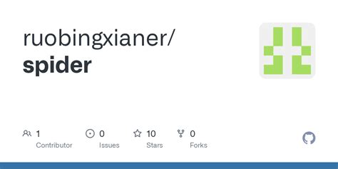 GitHub Ruobingxianer Spider
