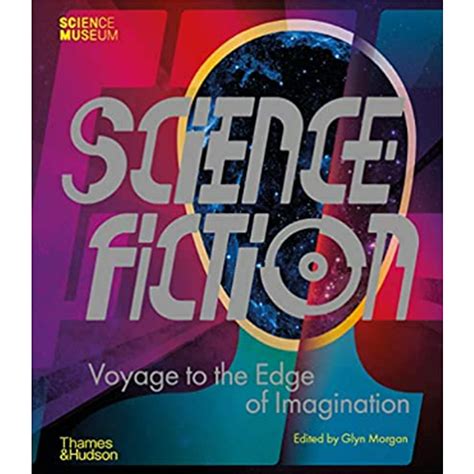 Science Fiction Voyage To The Edge Of Imagination Boutique Du Musée