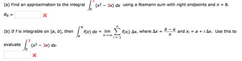 solved find an approximation to the integral x2 3x dx