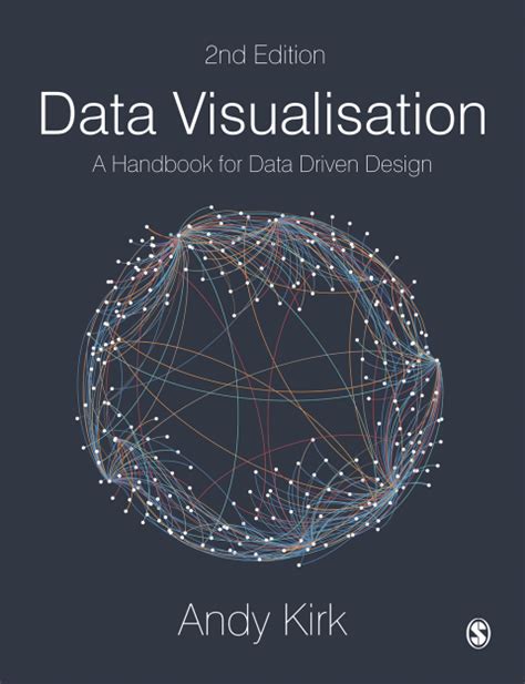 Data Visualisation A Handbook For Data Driven Design 2nd Edition