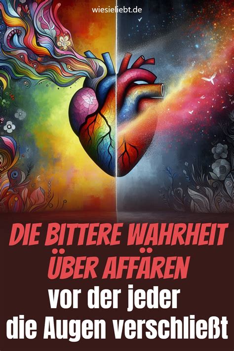 Von Der Fantasie Zur Realität Die Bittere Wahrheit über Affären
