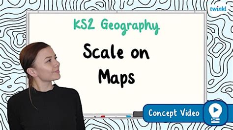 Scale On Maps Ks2 Geography Concept Video Teacher Made