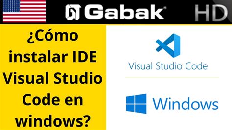 Cómo instalar IDE visual studio code en Windows Curso Python GabakTech YouTube