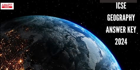 ICSE Geography Paper 2024 Download Class 10 Geography Answer Key