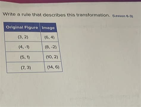 solved write a rule that describes this transformation lesson 6 3