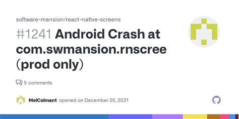 Android Crash At Swmansion Rnscreens ScreenContainer OnDetachedFromWindow Prod Only