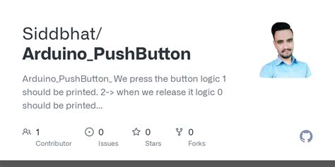 Github Siddbhat Arduino Pushbutton Arduino Pushbutton We Press The Button Logic 1 Should Be