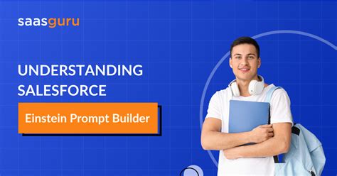 Understanding Salesforce Einstein Prompt Builder