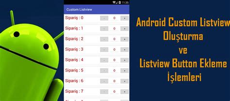 Android Custom Listview Oluşturma Ve Listview Button Ekleme İşlemleri