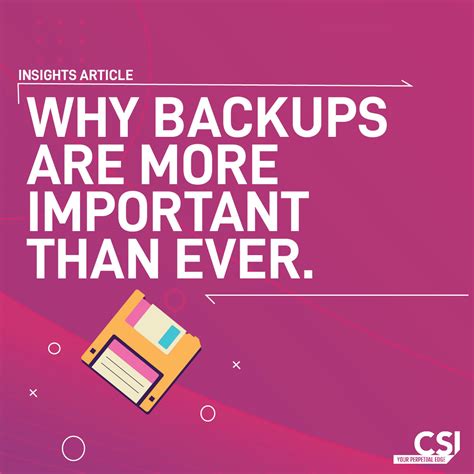 Why Backing Up And Restoring Data Matters Csi Ltd