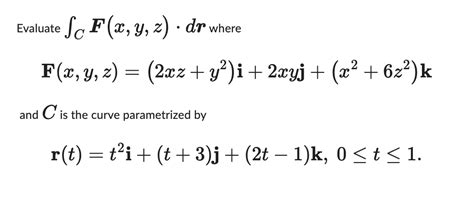 Solved Evaluate CF X Y Z Dr Where Chegg Com