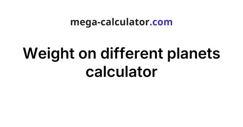 weight on different planets calculator