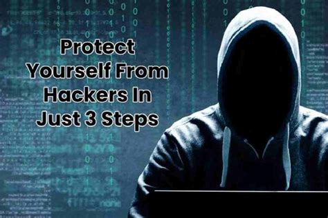 Protect Yourself From Hackers In Just Steps